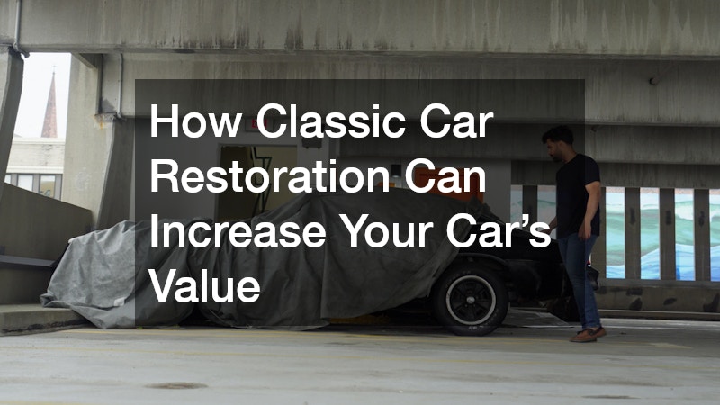 How Classic Car Restoration Can Increase Your Cars Value - Trade Up Motors